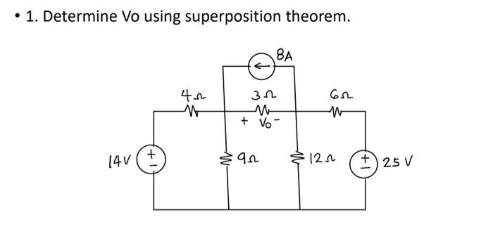 Solved - 1. Determine Vo using superposition theorem. | Chegg.com
