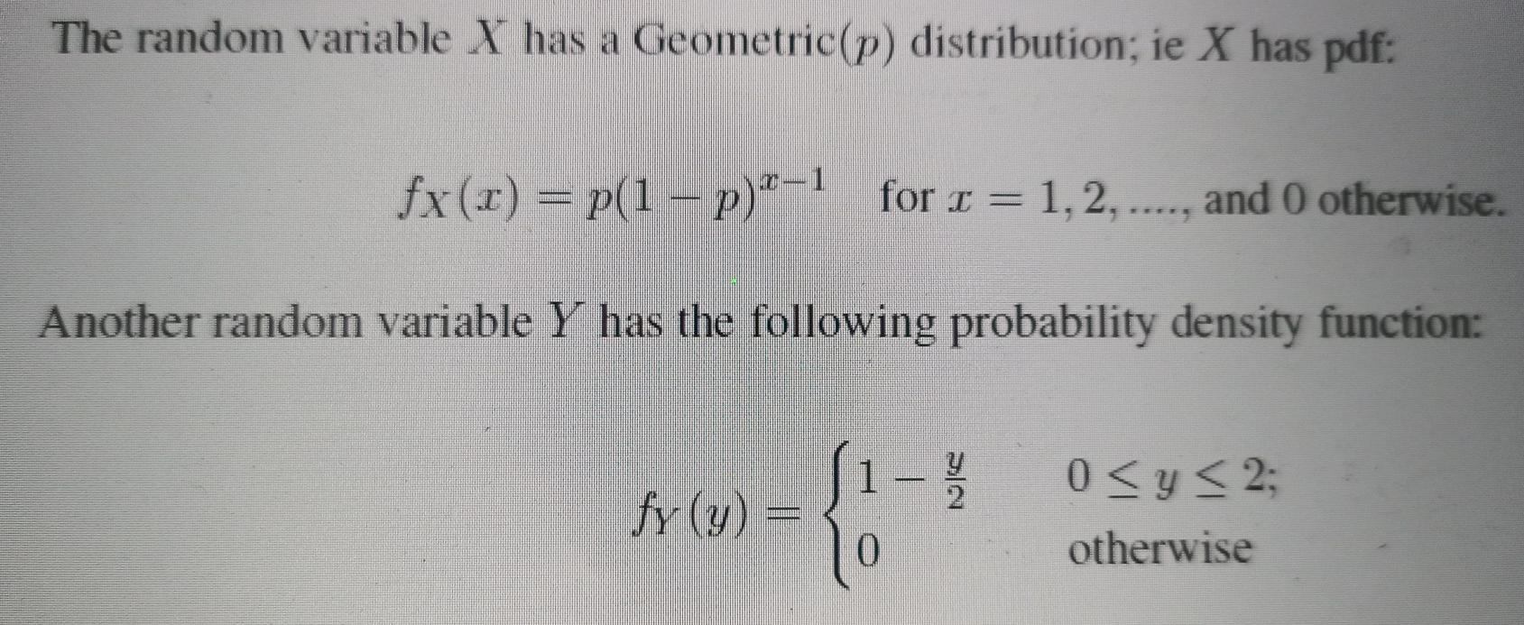 Solved The random variable X has a Geometric(p) | Chegg.com