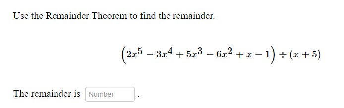 Solved Use the Remainder Theorem to find the | Chegg.com