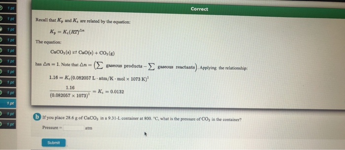 Solved 1 pt Correct 1 pt Recall that K and Ke are related by | Chegg.com