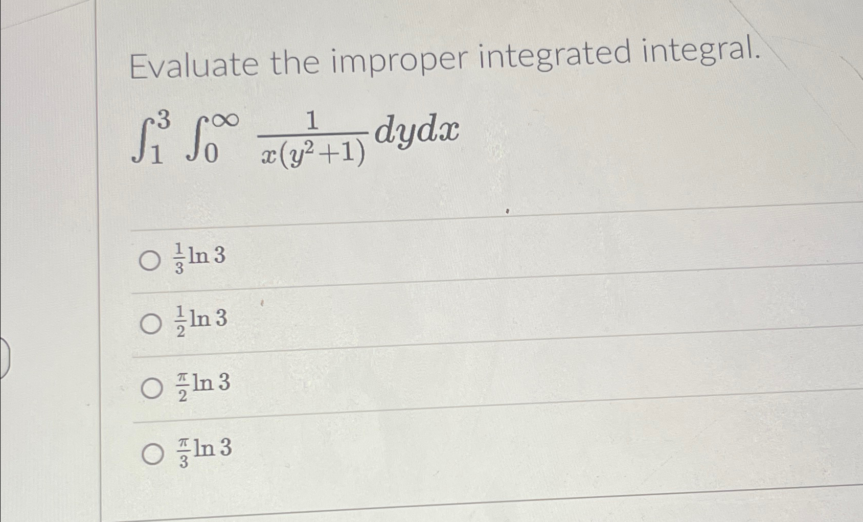 Solved Evaluate the improper integrated | Chegg.com