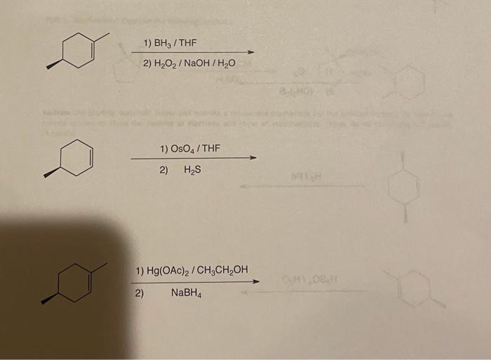 Solved 1) BH3/THF 2) H2O2/NaOH/H2O 1) OsO4/THF 2) H2 S 1) | Chegg.com