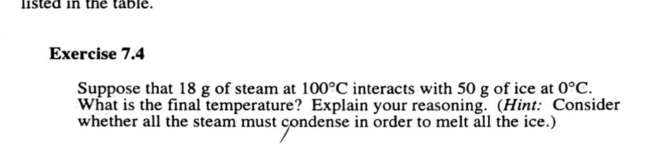 Solved Exercise 7.4Suppose that 18 ﻿g of steam at 100°C | Chegg.com