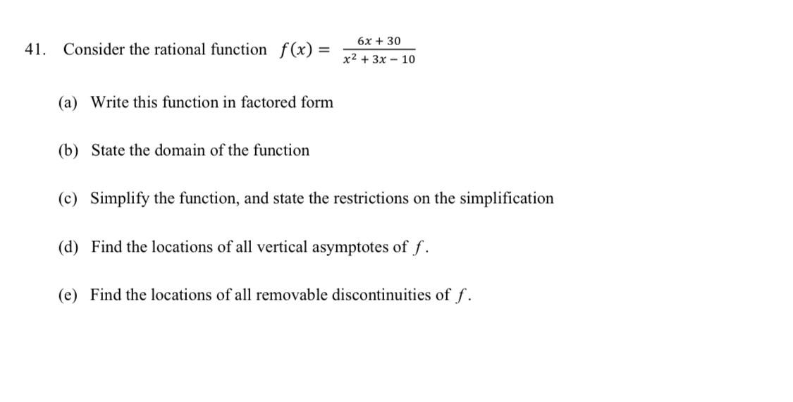 Solved Consider the rational function f(x)=6x+30x2+3x-10(a) | Chegg.com