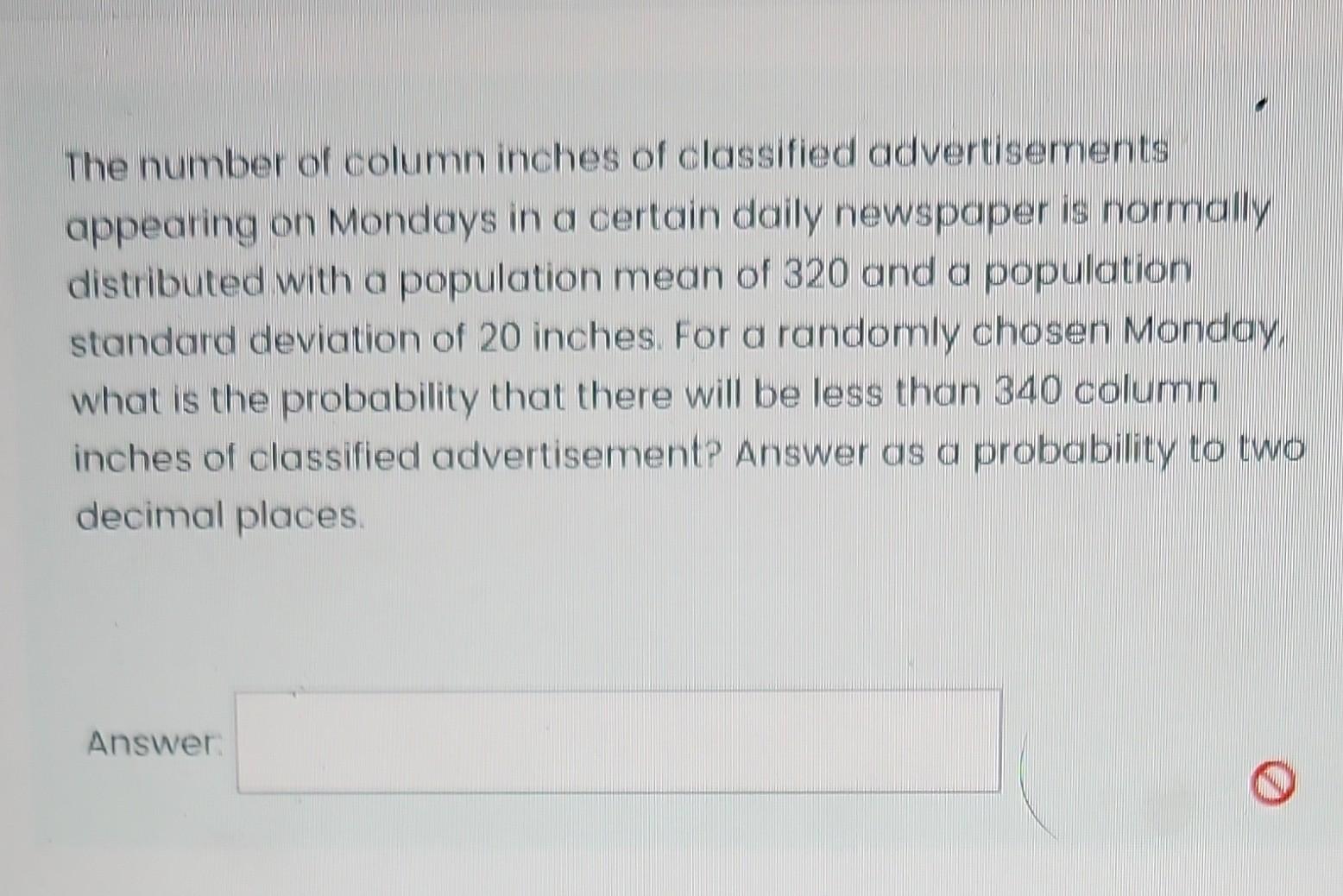 Solved The number of column inches of classified | Chegg.com