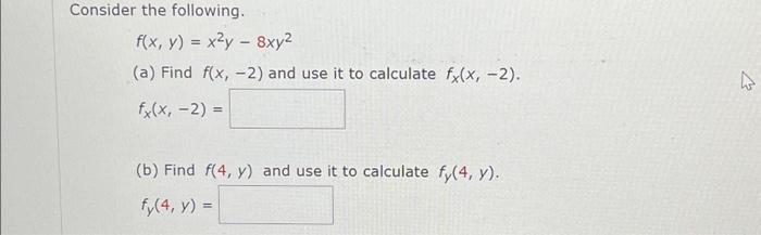 Solved Consider the following. f(x, y) = x²y - 8xy² (a) Find | Chegg.com