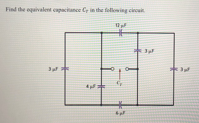 Solved Find the equivalent capacitance CT ﻿in the following | Chegg.com