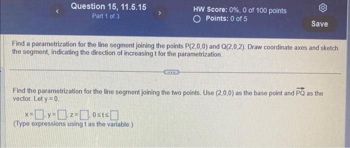 Solved Find A Parametrization For The Line Segment Joining