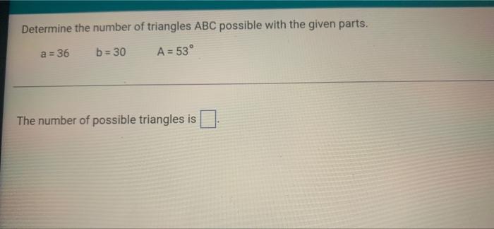 Solved Determine the number of triangles ABC possible with | Chegg.com