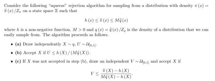 Solved Consider the following "squeeze" rejection algorithm | Chegg.com