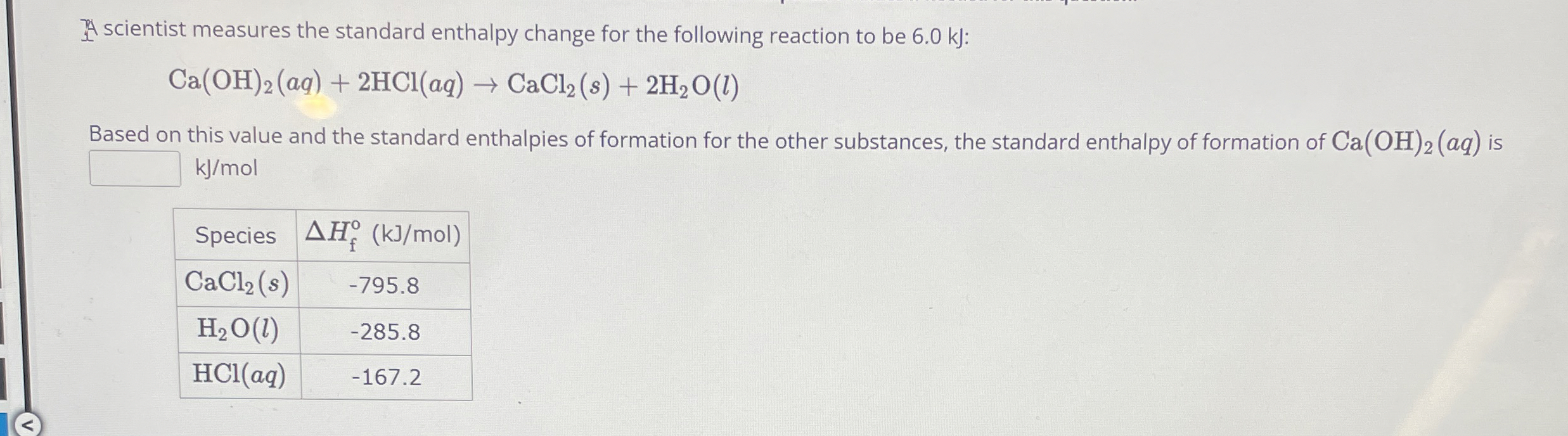Solved by an EXPERT Is scientist measures the standard enthalpy change | Chegg.com