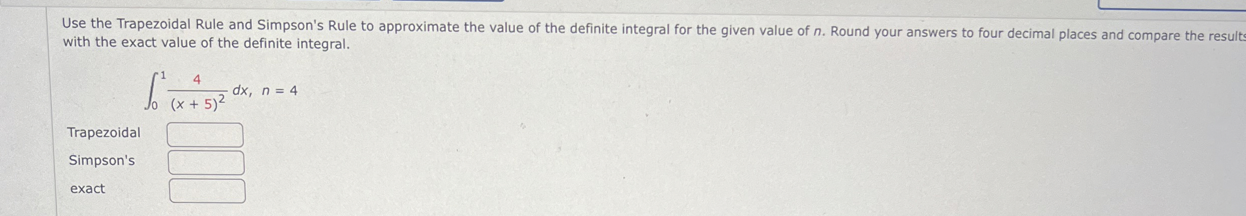 Solved Use the Trapezoidal Rule and Simpson's Rule to | Chegg.com