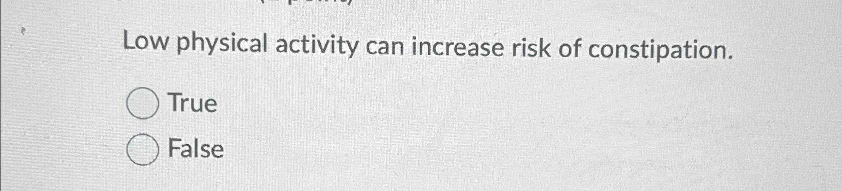 Solved Low physical activity can increase risk of | Chegg.com