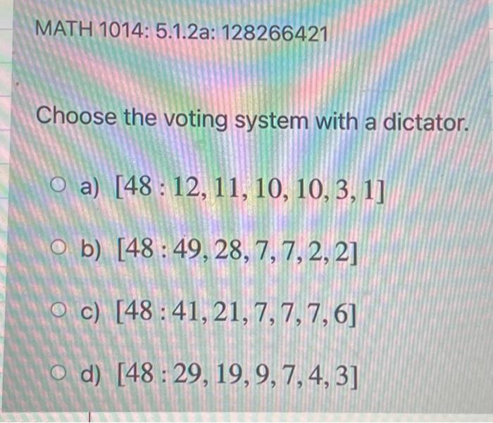 Solved MATH 1014: 5⋅1.2a:128266421 Choose the voting system | Chegg.com