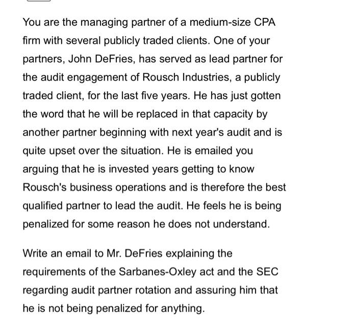 Solved You are the managing partner of a medium-size CPA | Chegg.com