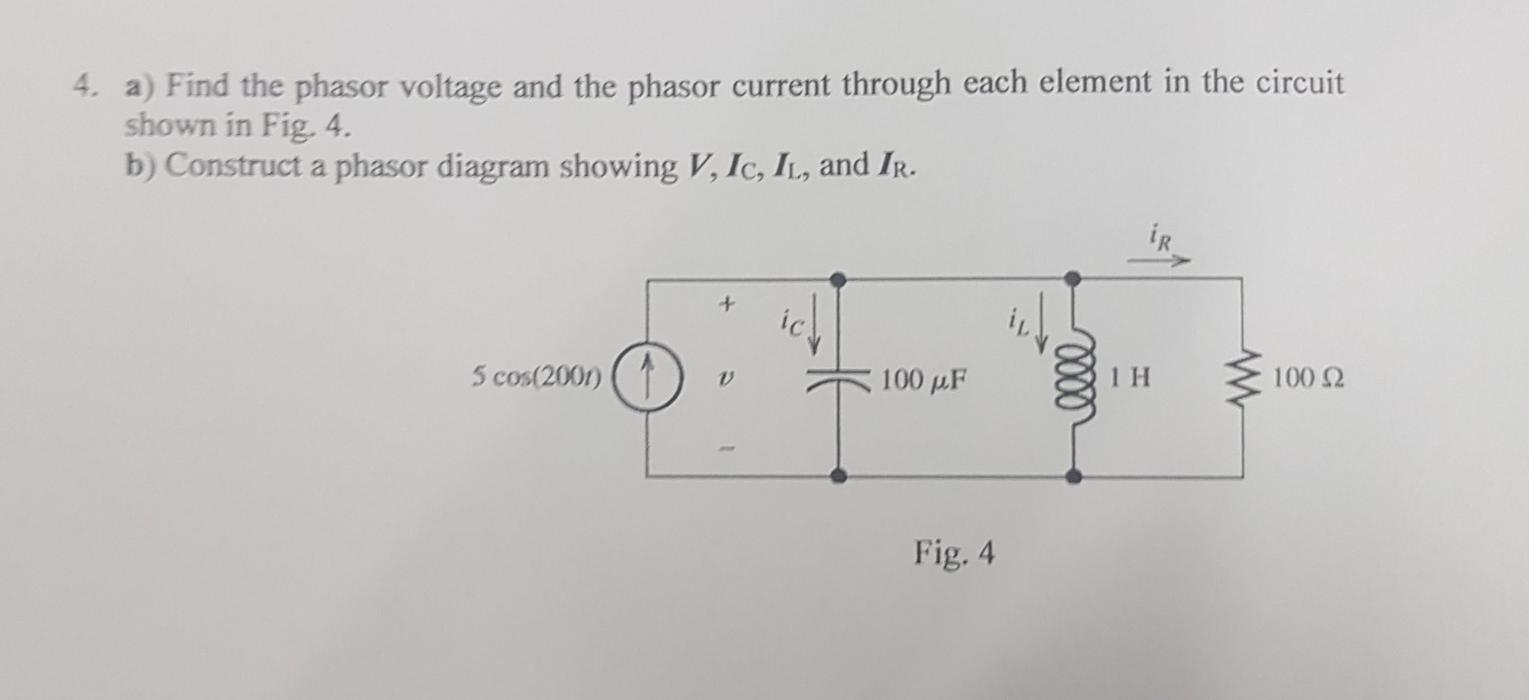 Solved 4. a) Find the phasor voltage and the phasor current | Chegg.com