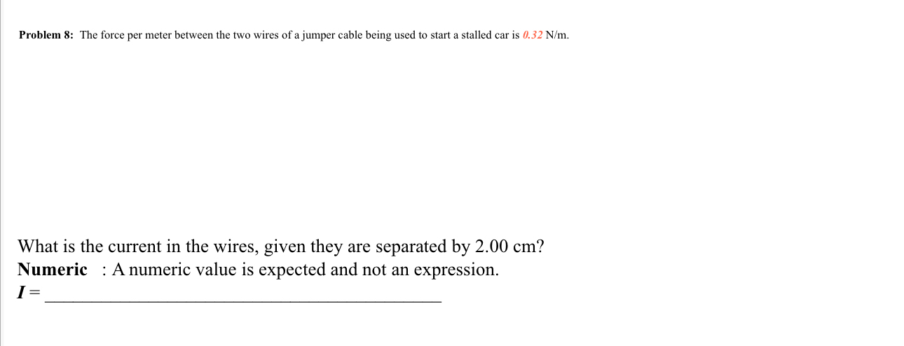 Solved Problem 8: The force per meter between the two wires | Chegg.com