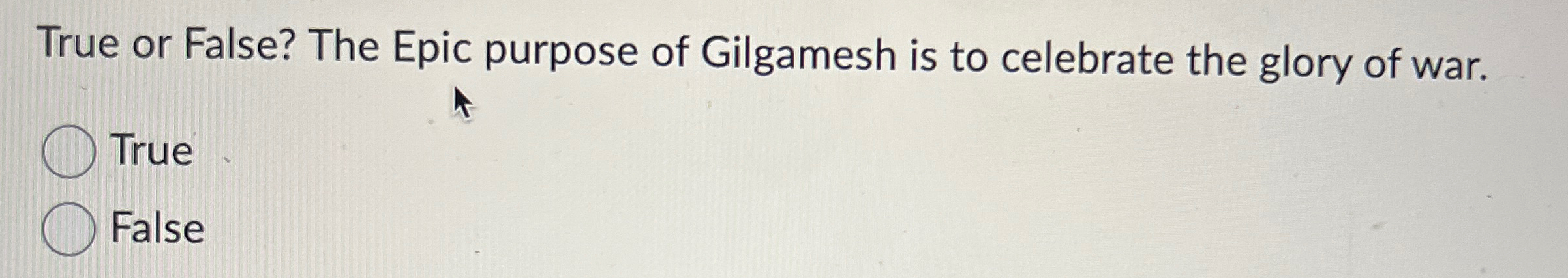 Solved True or False? The Epic purpose of Gilgamesh is to | Chegg.com