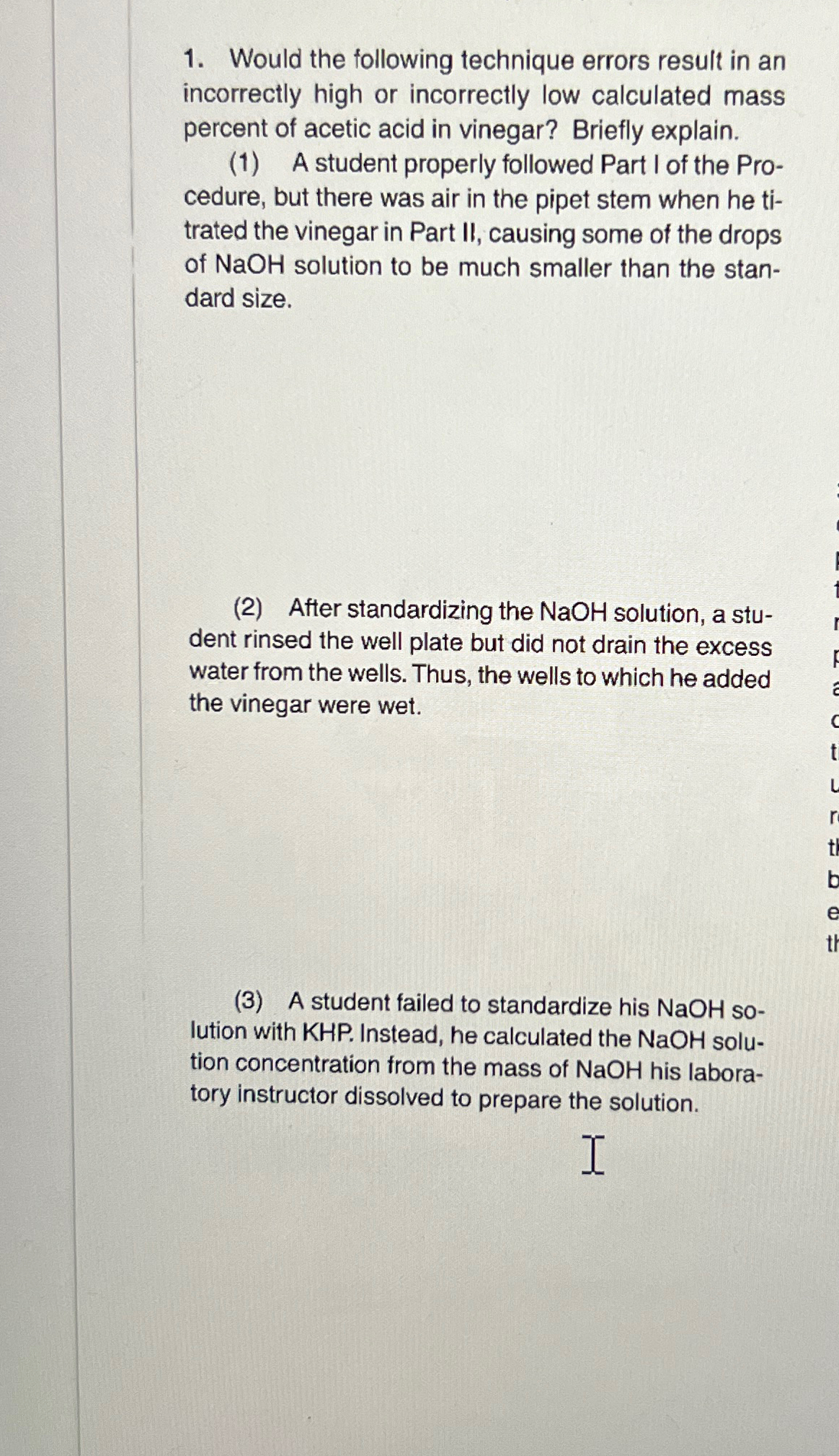 Solved Would the following technique errors result in an | Chegg.com