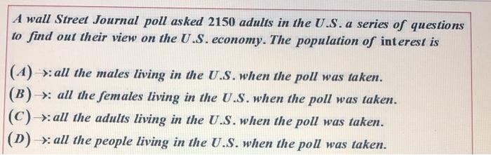 Solved A wall Street Journal poll asked 2150 adults in the | Chegg.com