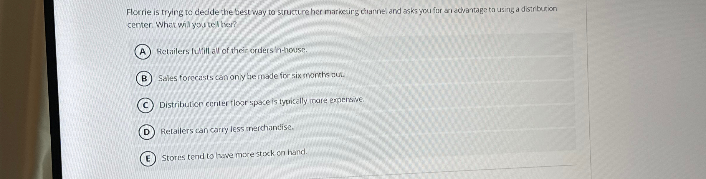 Solved Florrie is trying to decide the best way to structure | Chegg.com