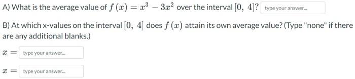 Solved A) What is the average value of f(x)=x3−3x2 over the | Chegg.com