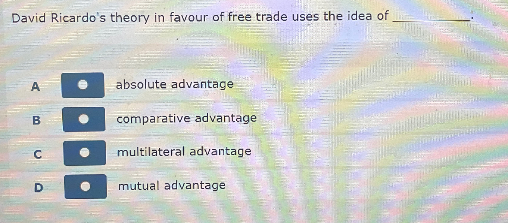 Solved David Ricardo's theory in favour of free trade uses | Chegg.com