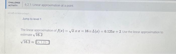 Solved CHALLENGE ACTIVITY 6.2.1: Linear approximation at a | Chegg.com