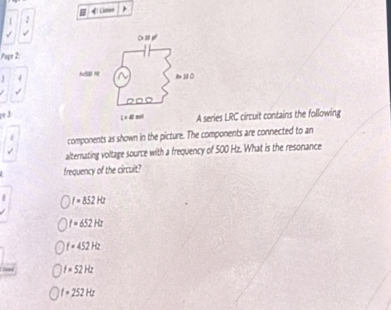 Solved A series LRC circuit contains the followingcomponents | Chegg.com