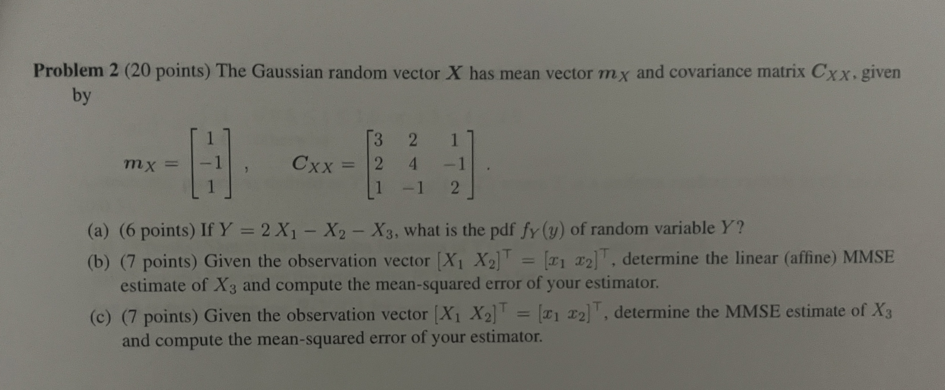 Solved Problem 2 (20 ﻿points) ﻿The Gaussian random vector x | Chegg.com