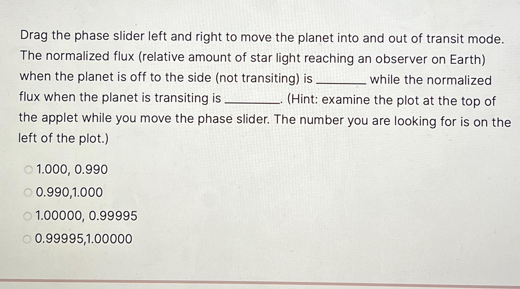 Solved Drag the phase slider left and right to move the | Chegg.com
