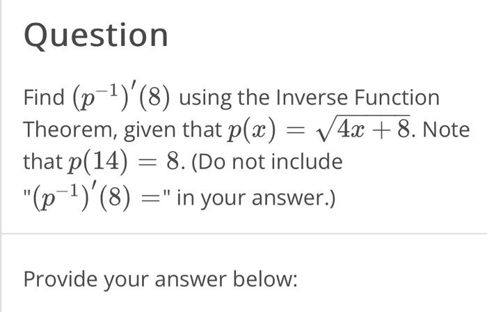 Solved Find (p−1)′(8) using the Inverse Function Theorem, | Chegg.com