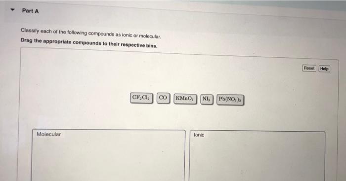 Solved Part A Classily each of the following compounds as | Chegg.com Solved Part A Classily each of the following compounds as | Chegg.com