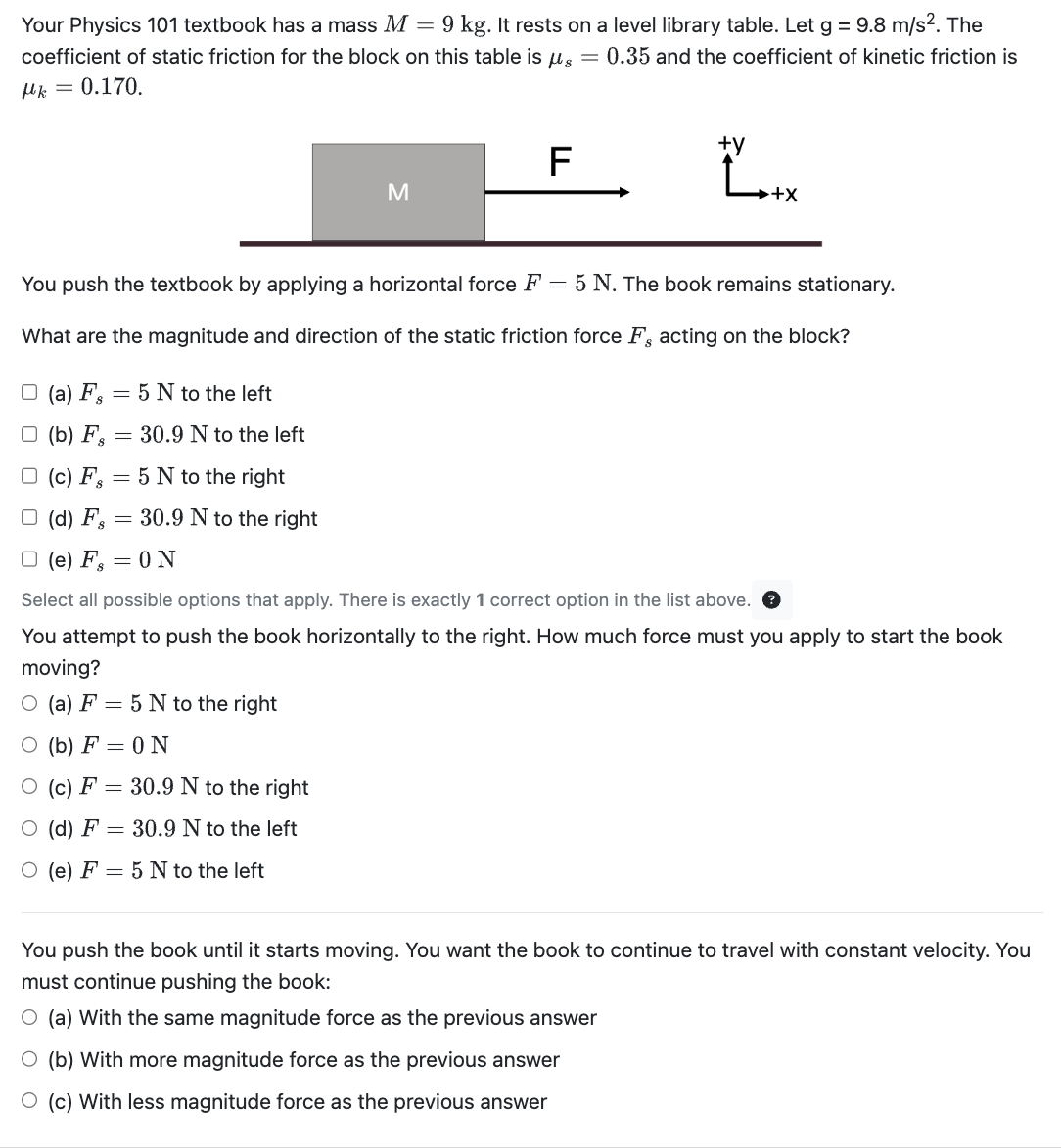 Solved Your Physics 101 ﻿textbook has a mass M=9kg. ﻿It | Chegg.com