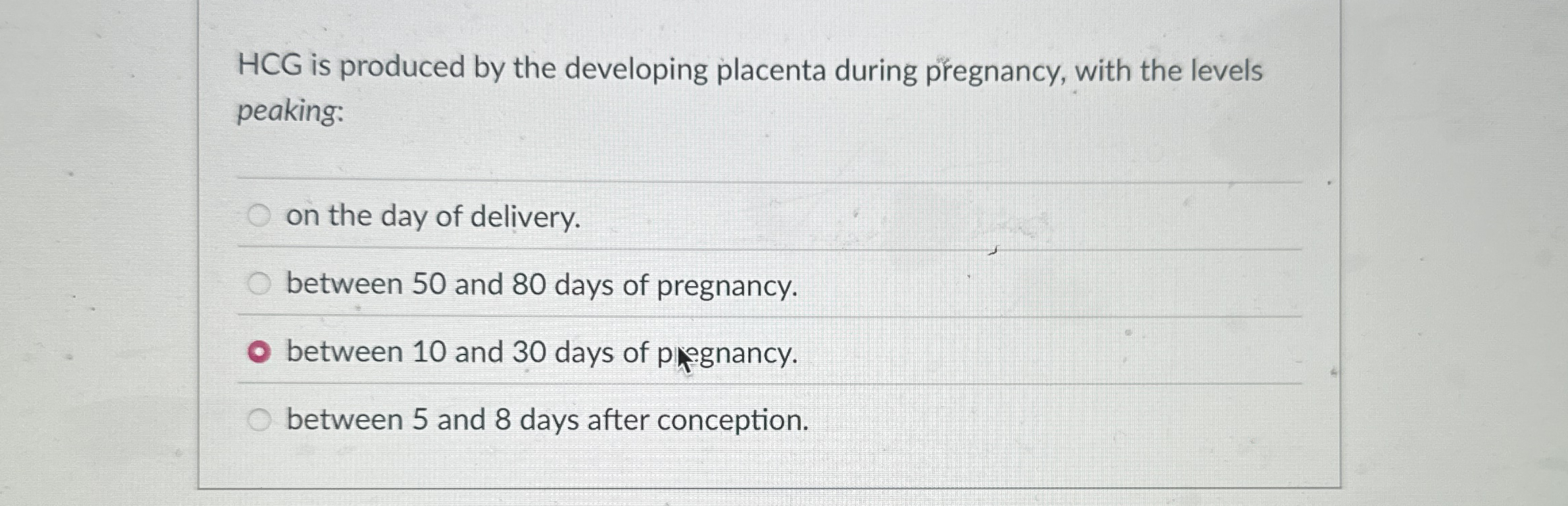 Solved HCG is produced by the developing placenta during | Chegg.com