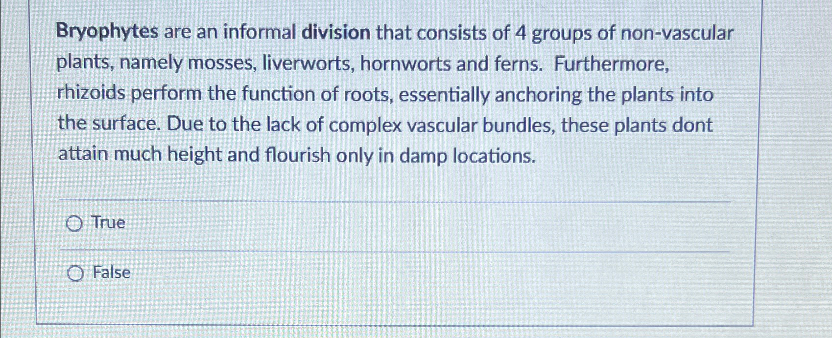 Solved Bryophytes are an informal division that consists of | Chegg.com