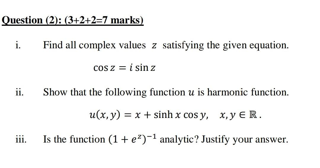 Solved Question (2): (3+2+2=7 marks) i. Find all complex | Chegg.com