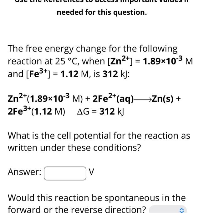 Solved needed for this question. The free energy change for | Chegg.com