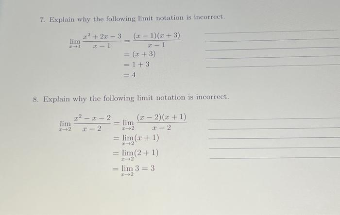Solved 7. Explain why the following limit notation is | Chegg.com