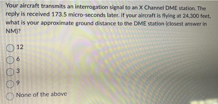 Solved Your aircraft transmits an interrogation signal to an | Chegg.com