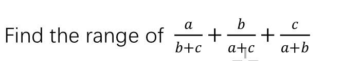 Solved b Find the range of + + a+c a b+c C a+b | Chegg.com Solved b Find the range of + + a+c a b+c C a+b | Chegg.com