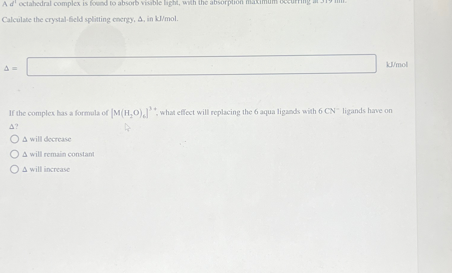 Solved Calculate the crystal-field splitting energy, Δ, ﻿in | Chegg.com
