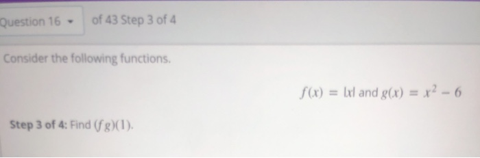 Solved Question 16 of 43 Step 1 of 4 Consider the following | Chegg.com