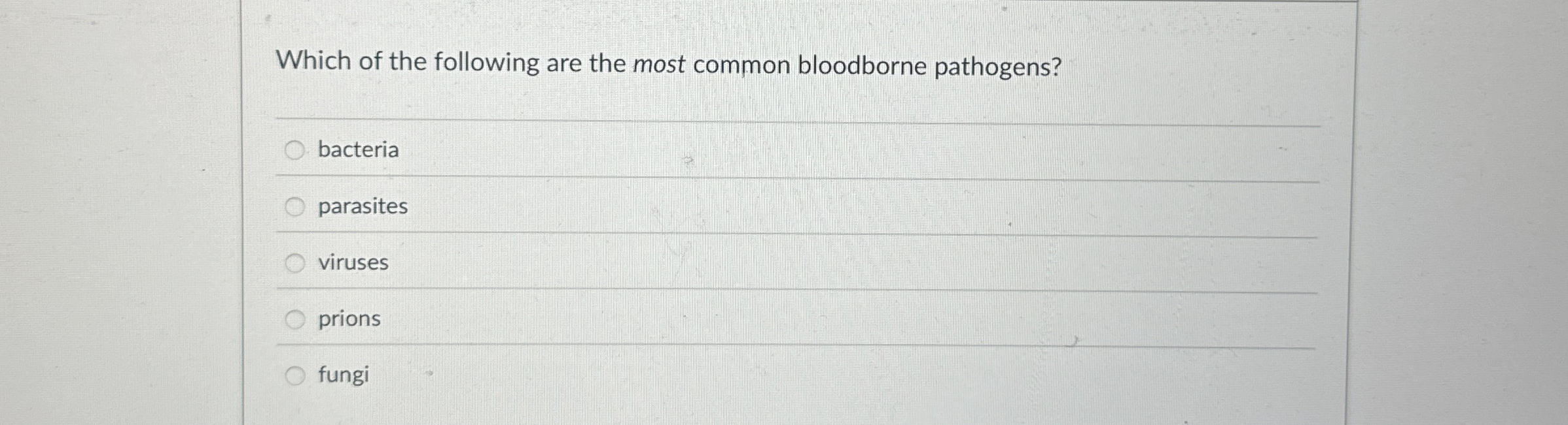 Solved Which of the following are the most common bloodborne | Chegg.com