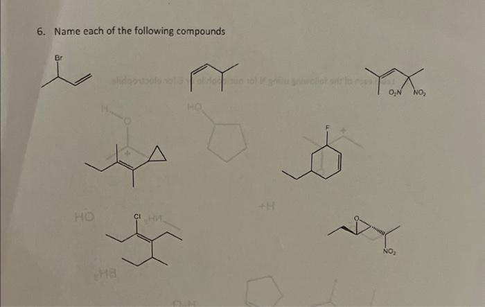 Solved 6. Name each of the following compounds | Chegg.com