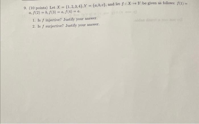 Solved 9. (10 points) Let X={1,2,3,4},Y={a,b,c}, and let | Chegg.com