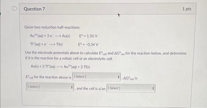 Solved Given two reduction half-reactions: | Chegg.com