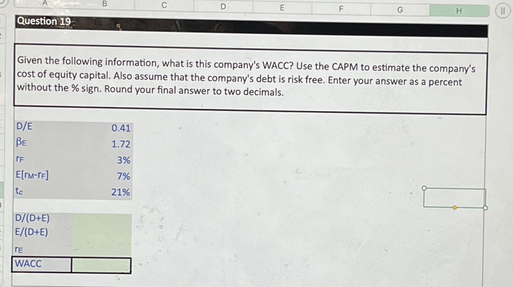 Solved Question 19.Given the following information, what is | Chegg.com