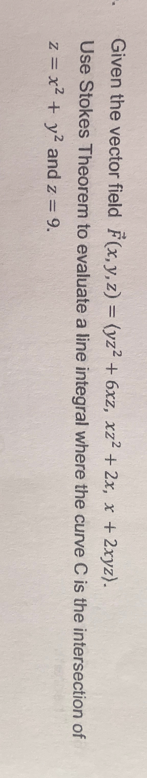 Solved Given the vector field | Chegg.com Solved Given the vector field | Chegg.com