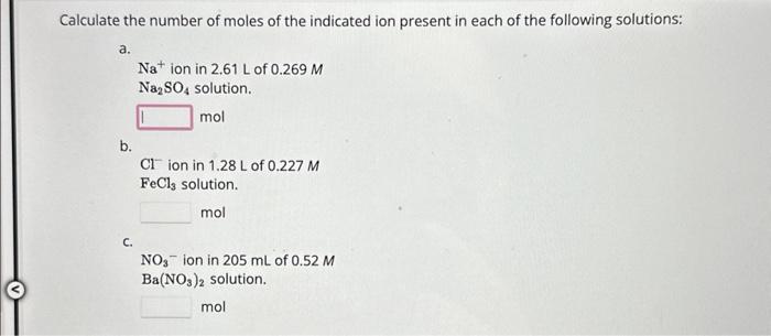 Solved Calculate the number of moles of the indicated ion | Chegg.com